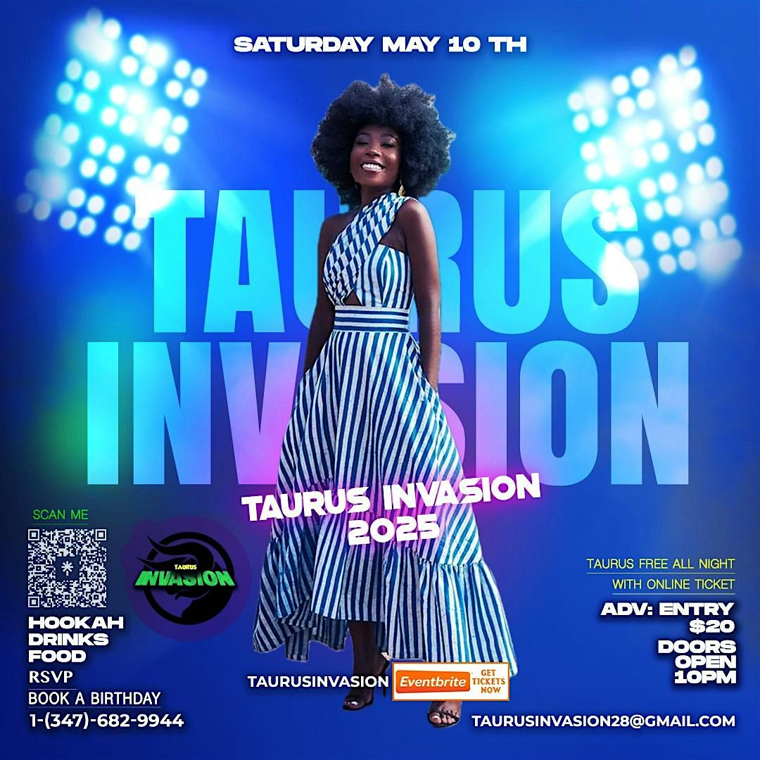 TAURUS INVASION 2025 (THE ULTIMATE TAURUS CELEBRATION) TAURUS PARTY ...