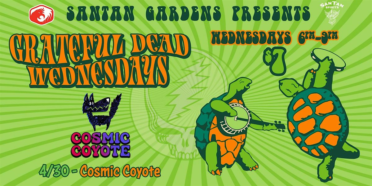 Grateful Dead Wednesday (Cosmic Coyote), SanTan Gardens, Chandler, 30 ...