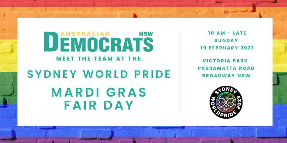 Australian Democrats at the Sydney WorldPride Mardi Gras Fair Day 2023 ...