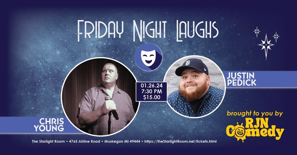 Chris Young wsg Justin Pedick: Friday Night Laughs, 4765 Airline Rd ...