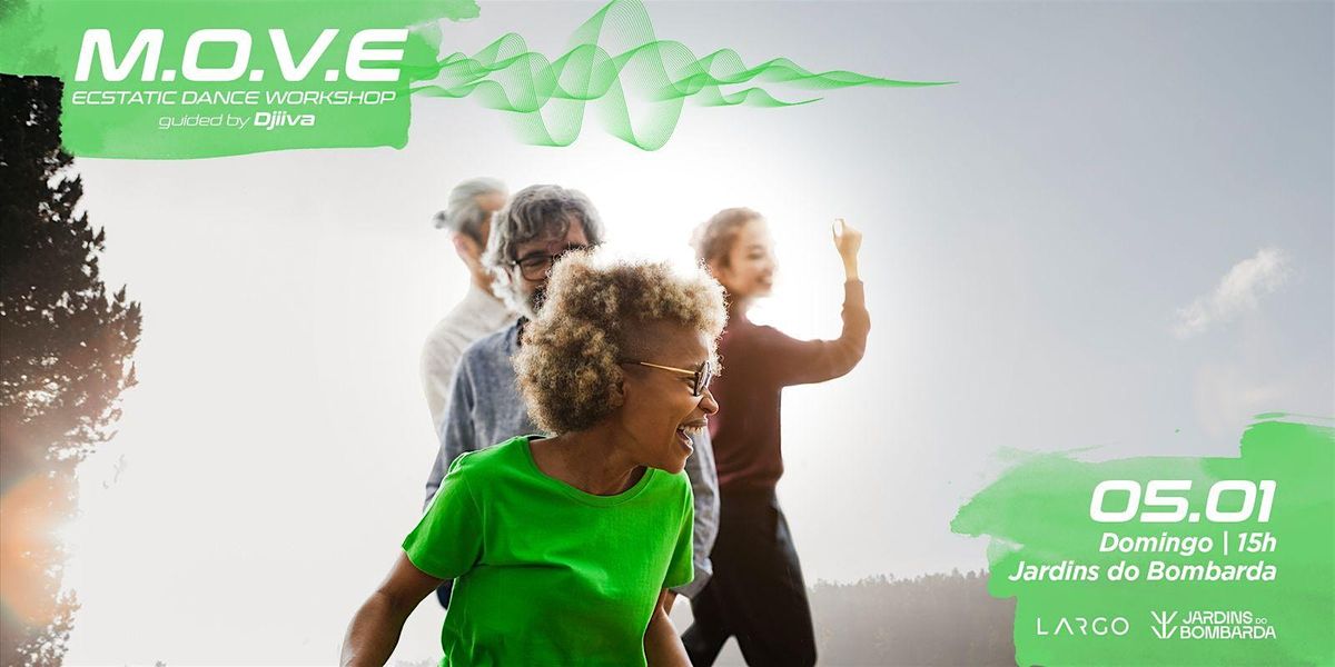 M.O.V.E __ ECSTATIC DANCE Workshop _ with LIVE percussion __ LISBOA, Jardins do Bombarda, Lisboa ...