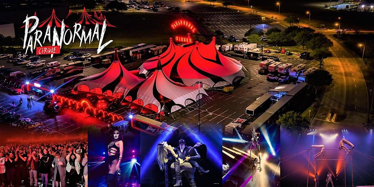 Paranormal Cirque II - Lake Elsinore, CA - October 17 - 20, 2025, Lake Elsinore Diamond Stadium ...