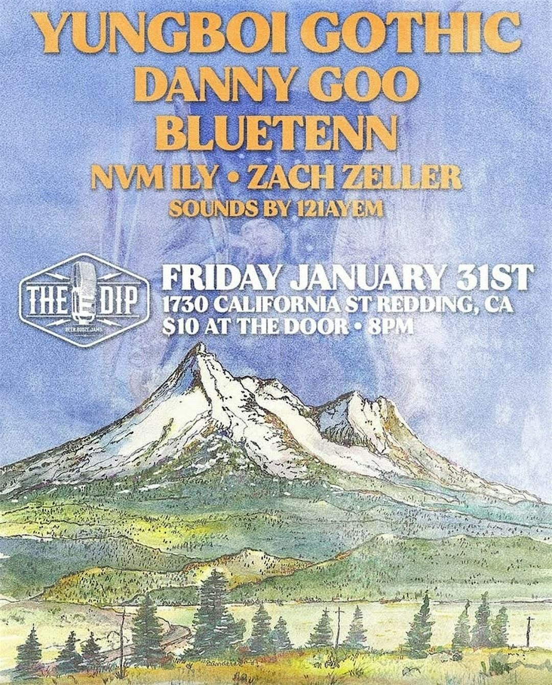 YUNGBOI GOTHIC | DANNY GOO | BLUETENN | NVM,ILY | ZACH ZELLER, The Dip ...