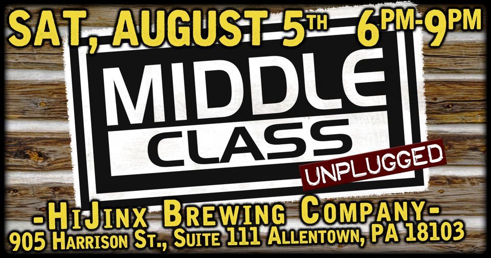 Middle Class at HiJinx Brewing Company, HiJinx Brewing Company ...
