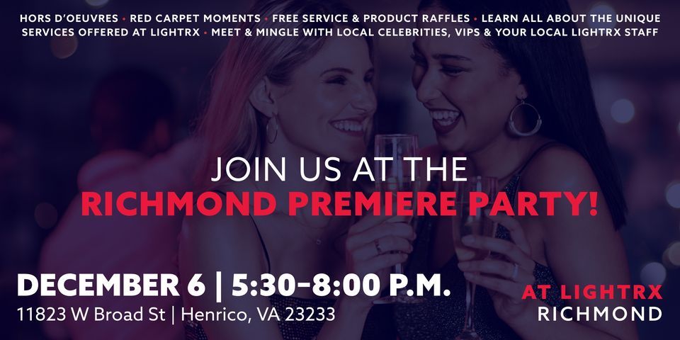 LightRx Richmond Premiere Party, LightRx Face & Body (11823 W Broad St ...