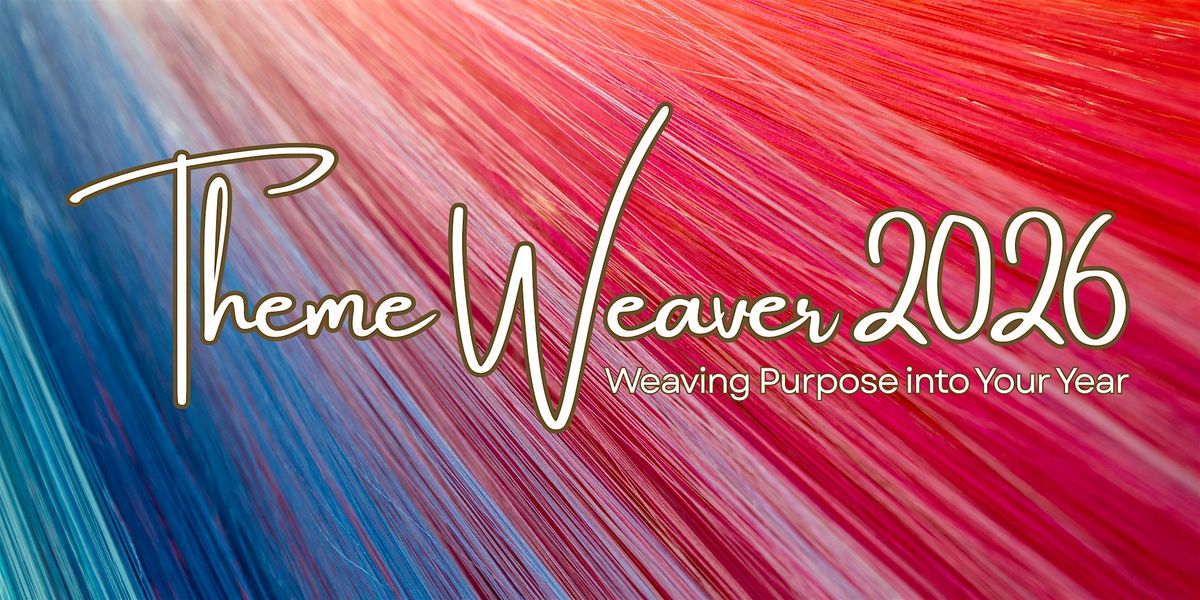 Theme Weaver 2026, Prosperity Center, Tulsa, 18 January 2026 | AllEvents