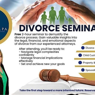 Navigating Divorce - A Comprehensive Seminar Empowering You!, Olivero Law, P.A., Brandon, 18 ...