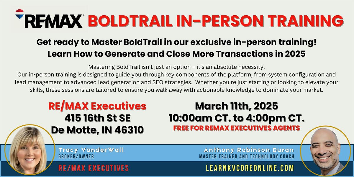 BoldTrail In-Person Training - FREE FOR REMAX EXECUTIVES AGENTS, RE/MAX ...