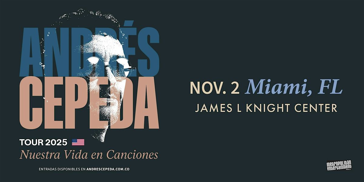 Andres Cepeda, James L. Knight Center, Miami, 2 November 2025 | AllEvents