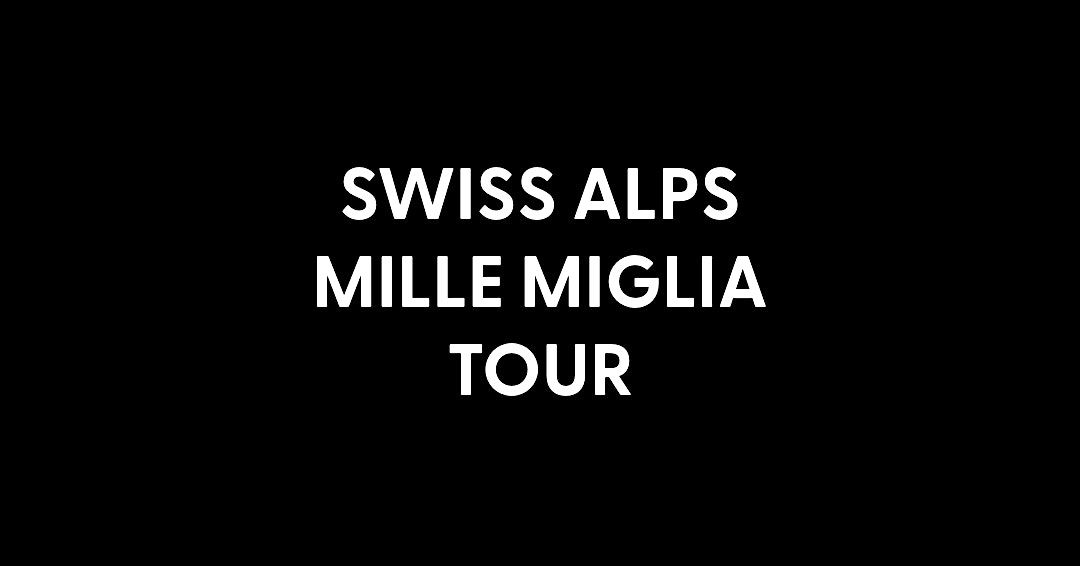 SWISS ALPS & MILLE MIGLIA TOUR - 8 NIGHTS, Brittany Ferries, Portsmouth ...