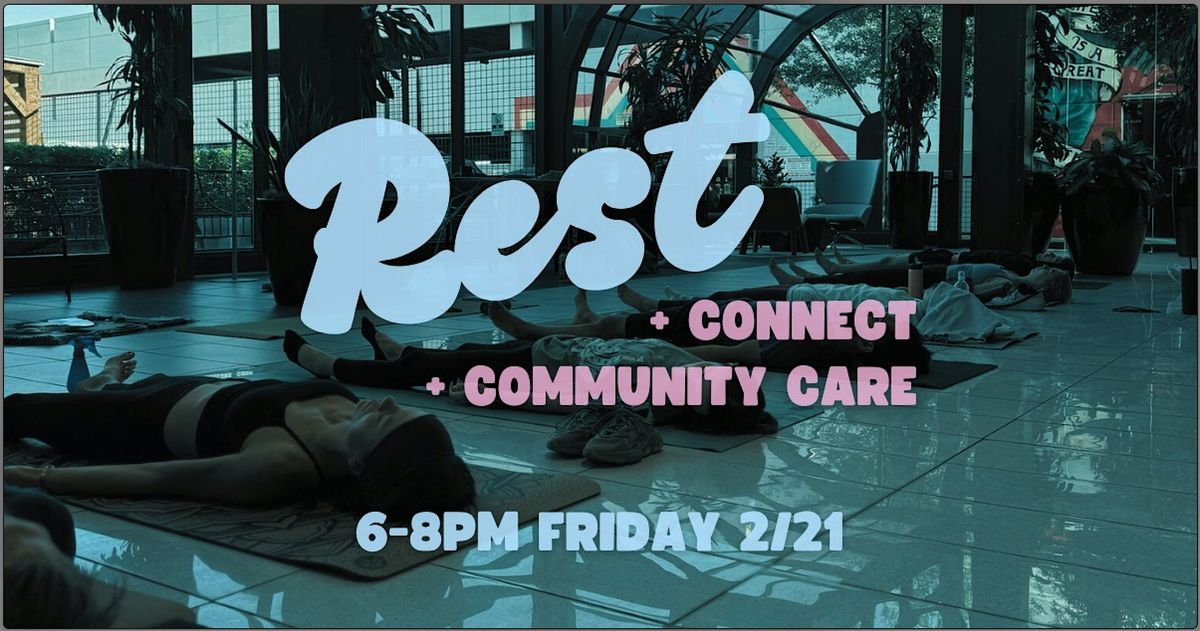 Rest + Connect + Community Care, Community Yoga, Phoenix, 21 February ...