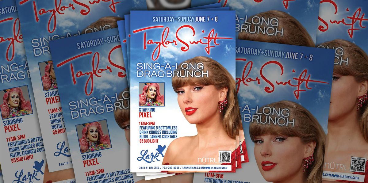 Taylor Swift Drag Brunch, Lark, Chicago, 7 June to 8 June | AllEvents