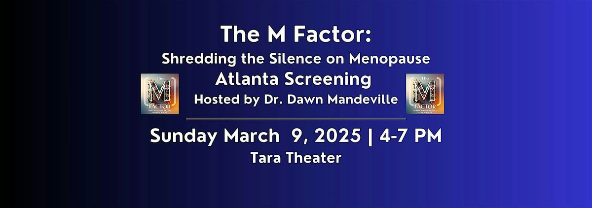 The M Factor-Shredding The Silence on Menopause, Tara Atlanta, 21 ...