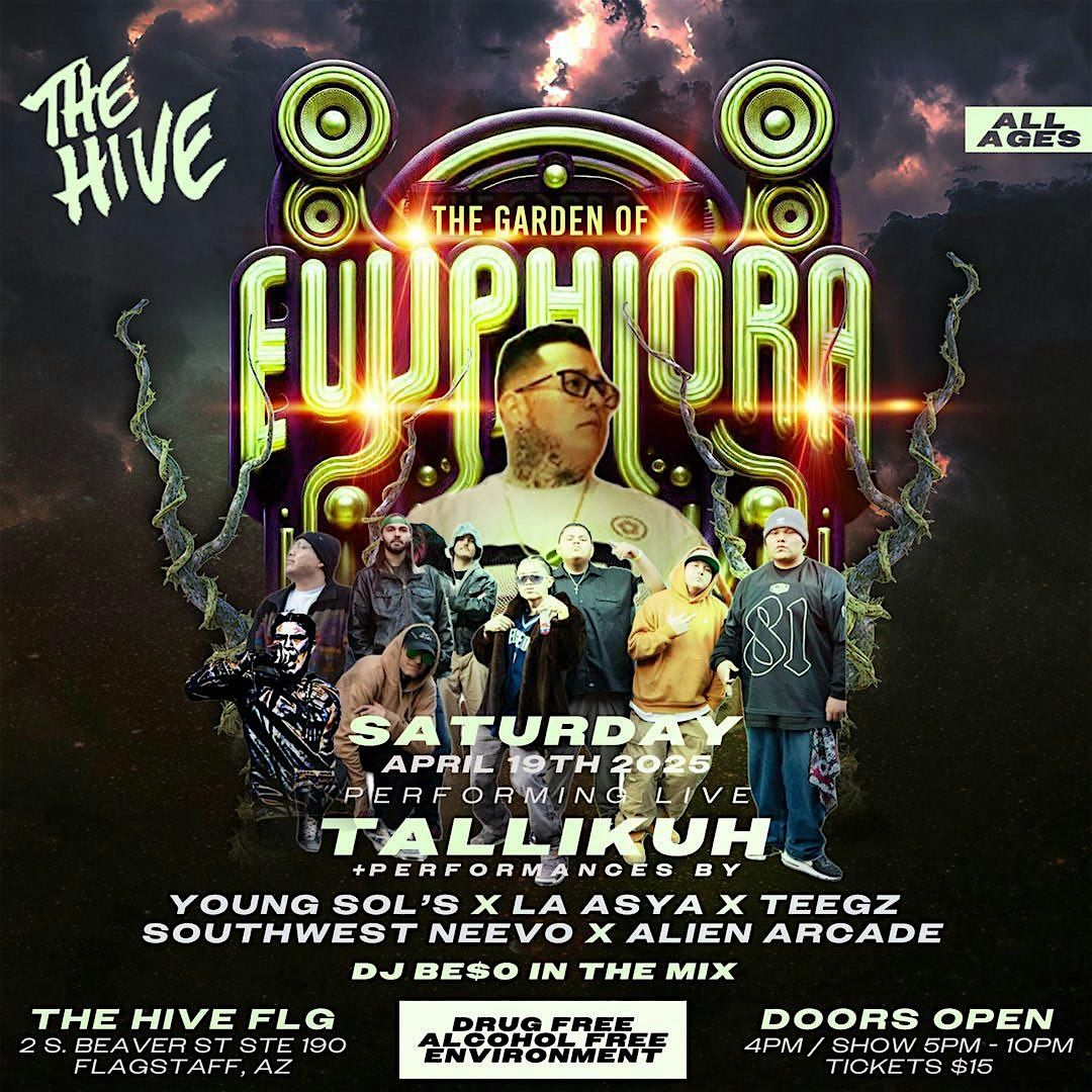 GARDEN OF EUPHORIA - TALLIKUH w/ YOUNG SOLS, LA ASYA, TEEGZ & MORE, The ...