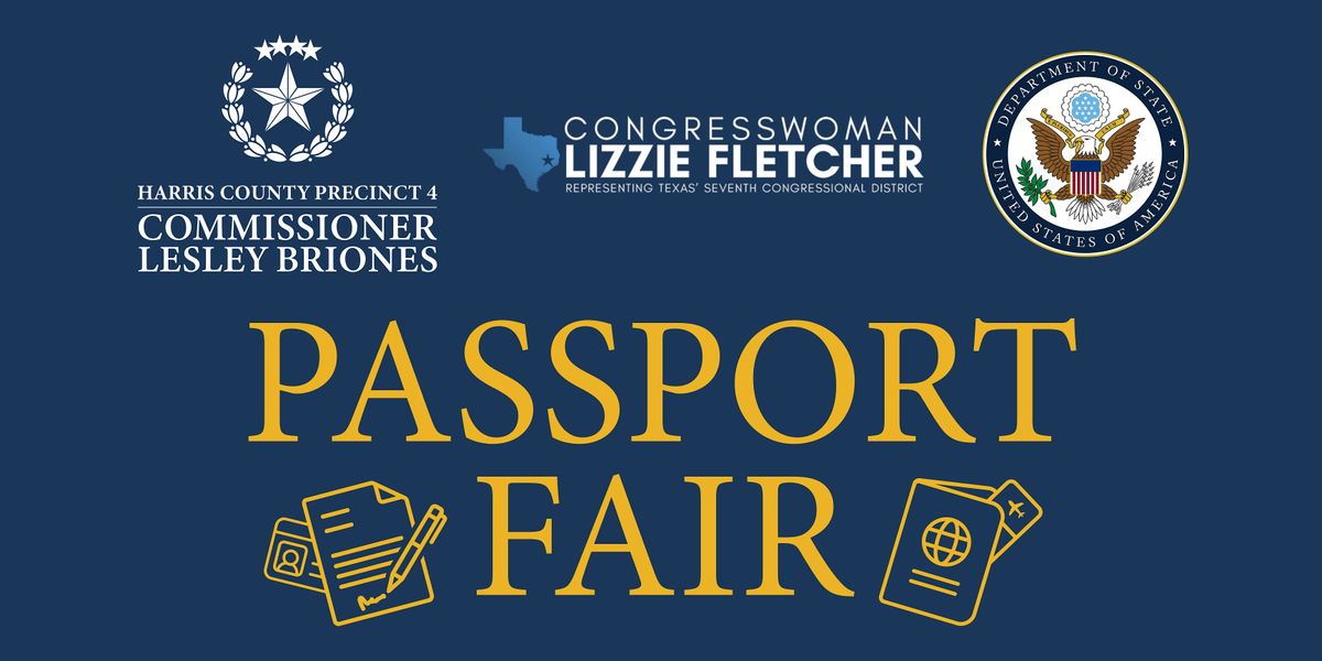 Harris County Precinct 4 and TX-07 Passport Fair, Burnett Bayland ...