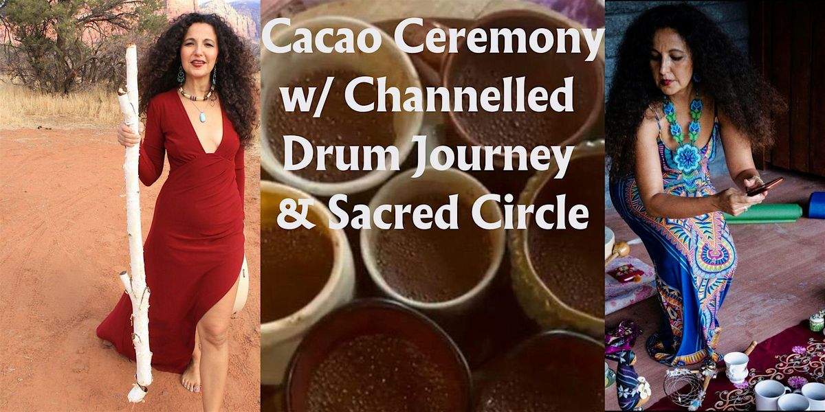 New Moon Cacao Ceremony with Channeled Drum Journey & Sacred Circle ...