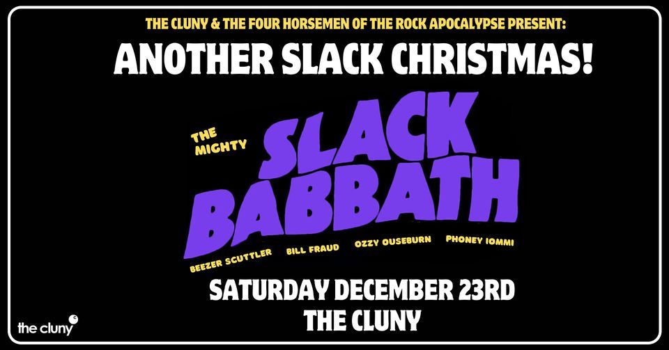 SLACK BABBATH // The Cluny Newcastle - SOLD OUT, The Cluny, Newcastle ...