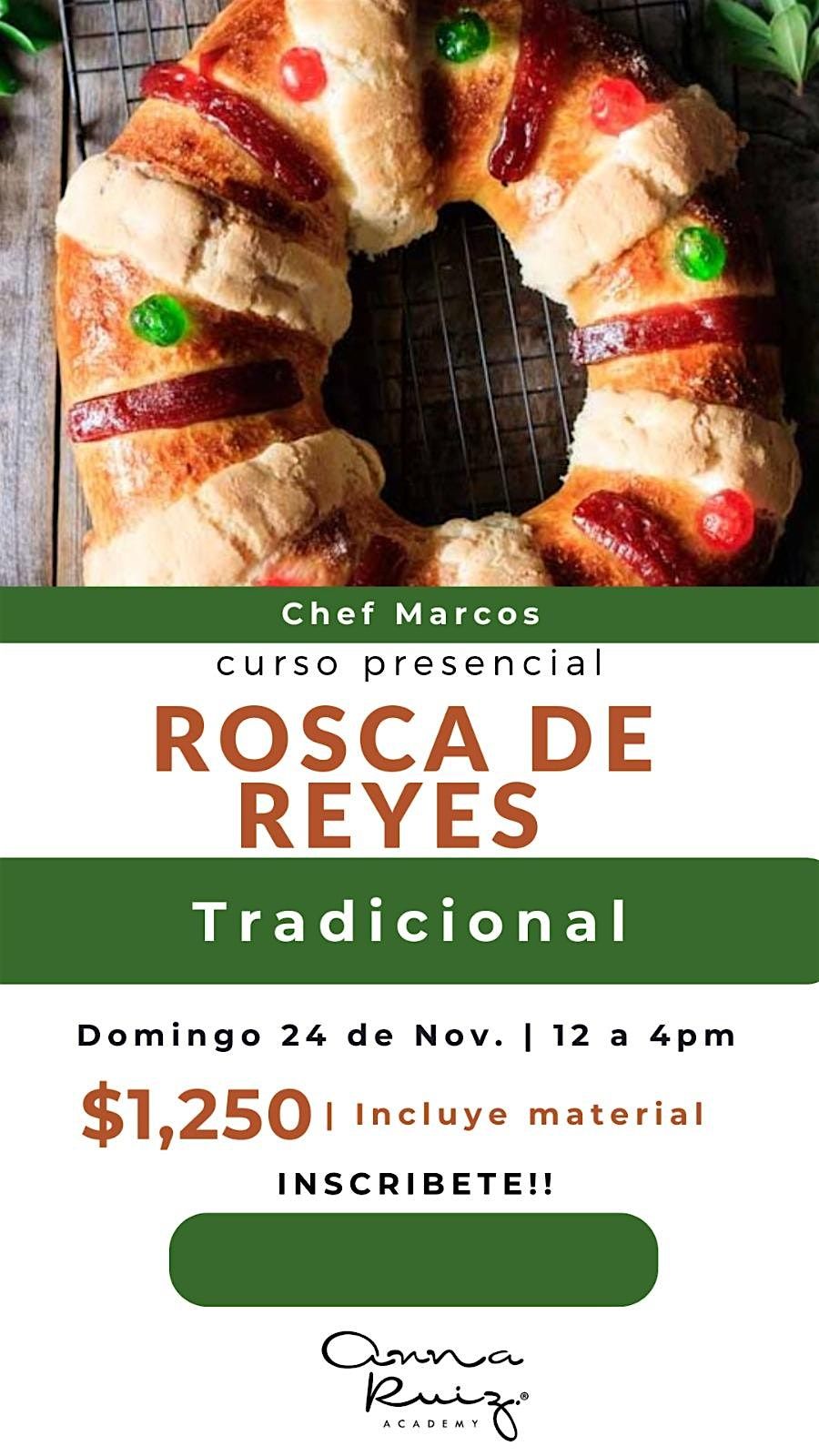 Rosca de Reyes by Chef Marcos Valadez en Anna Ruíz Store, Anna Ruíz ...