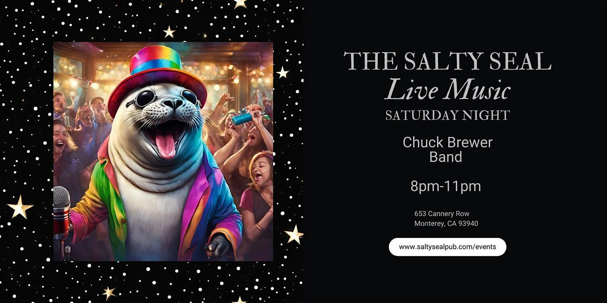 The Chuck Brewer Band, The Salty Seal Brewpub and Sports Bar, Monterey ...