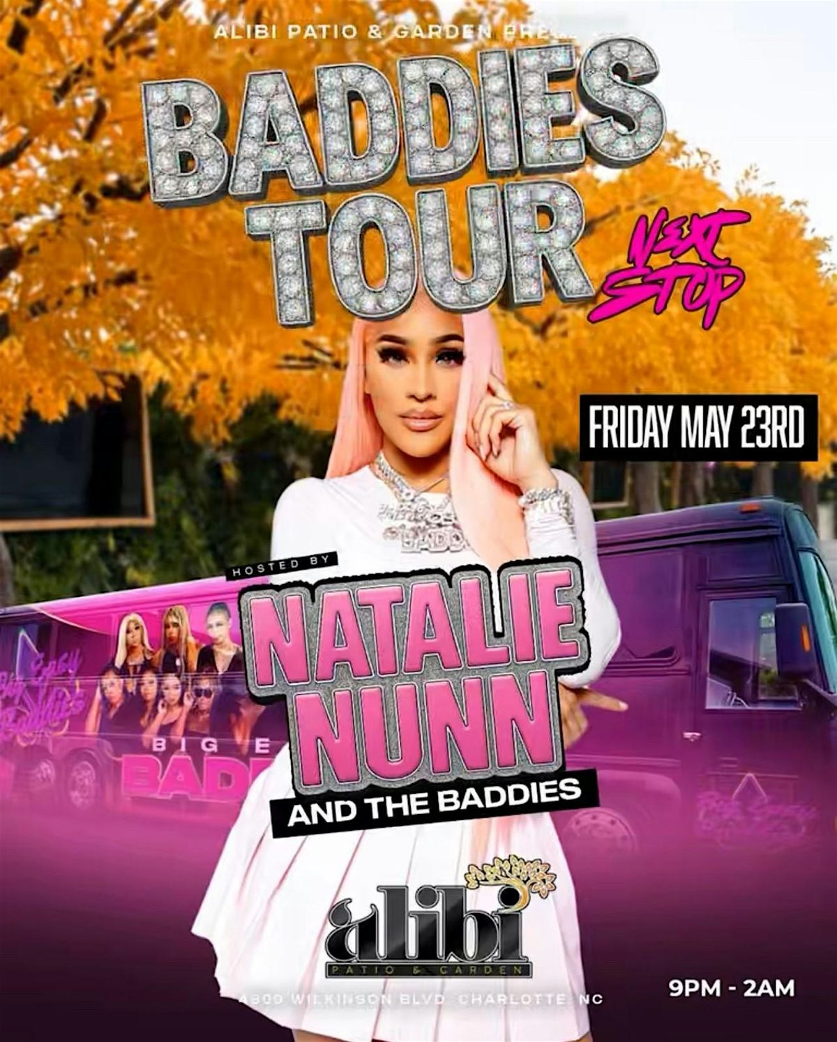 BADDIES TOUR - HOSTED BY NATALIE NUNN & THE BADDIES, 4809 Wilkinson ...