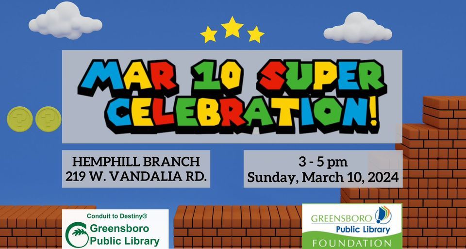Mar 10 Super Celebration! Mario Day at Hemphill, Hemphill Branch, 219 W ...