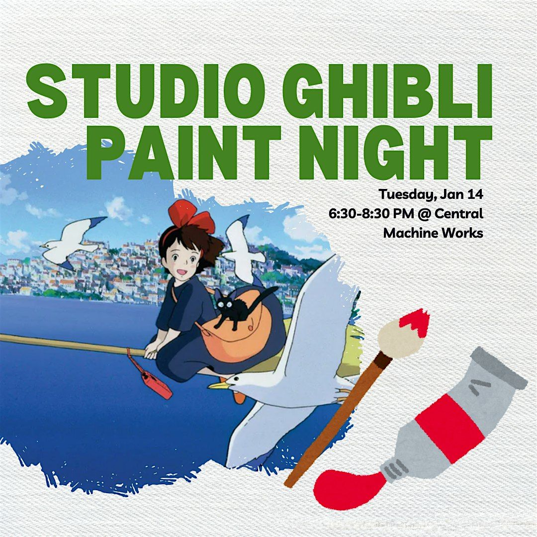 Studio Ghibli Paint Night, Central Machine Works, Austin, 14 January ...
