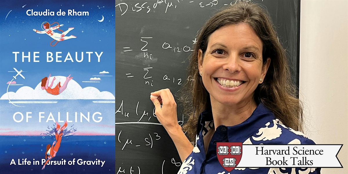 Claudia de Rham at the Harvard Science Center, Harvard Science Center (Hall C), Cambridge, 3 ...