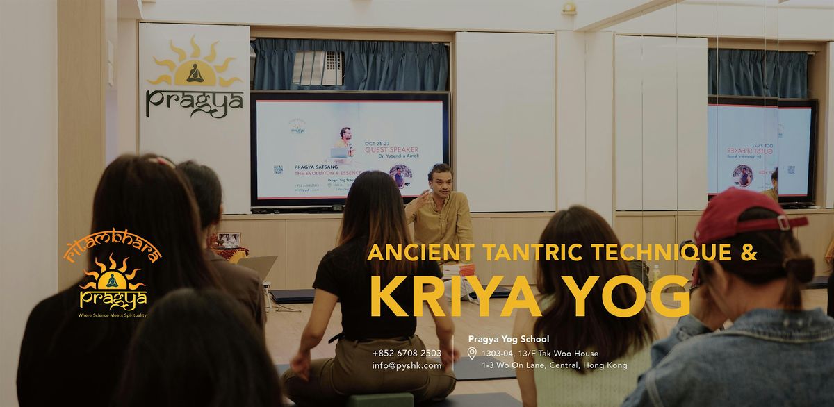 Yoga Philosophy | Satsang on Tantra, Kundalini & Kriya Yog, Pragya Yog School, Hong Kong, 30 ...