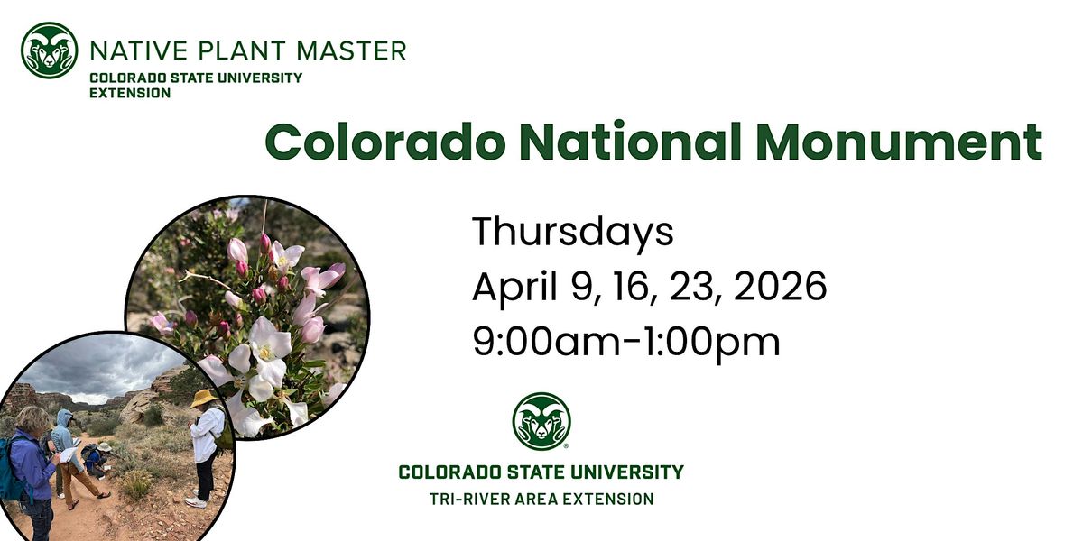 2026 Native Plant Master: Colorado National Monument, 9 April 2026 ...