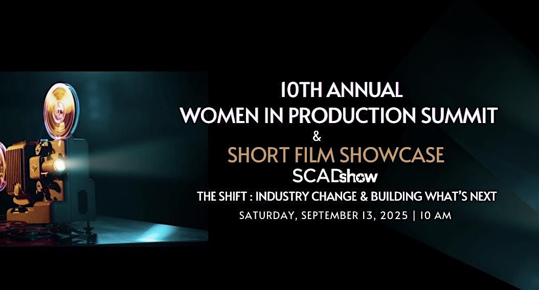 Attend 10th Annual Women in Production Summit and WIFTA Short Film ...