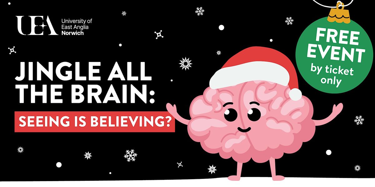 UEA Christmas lectures for children 2025: Jingle All the Brain ...