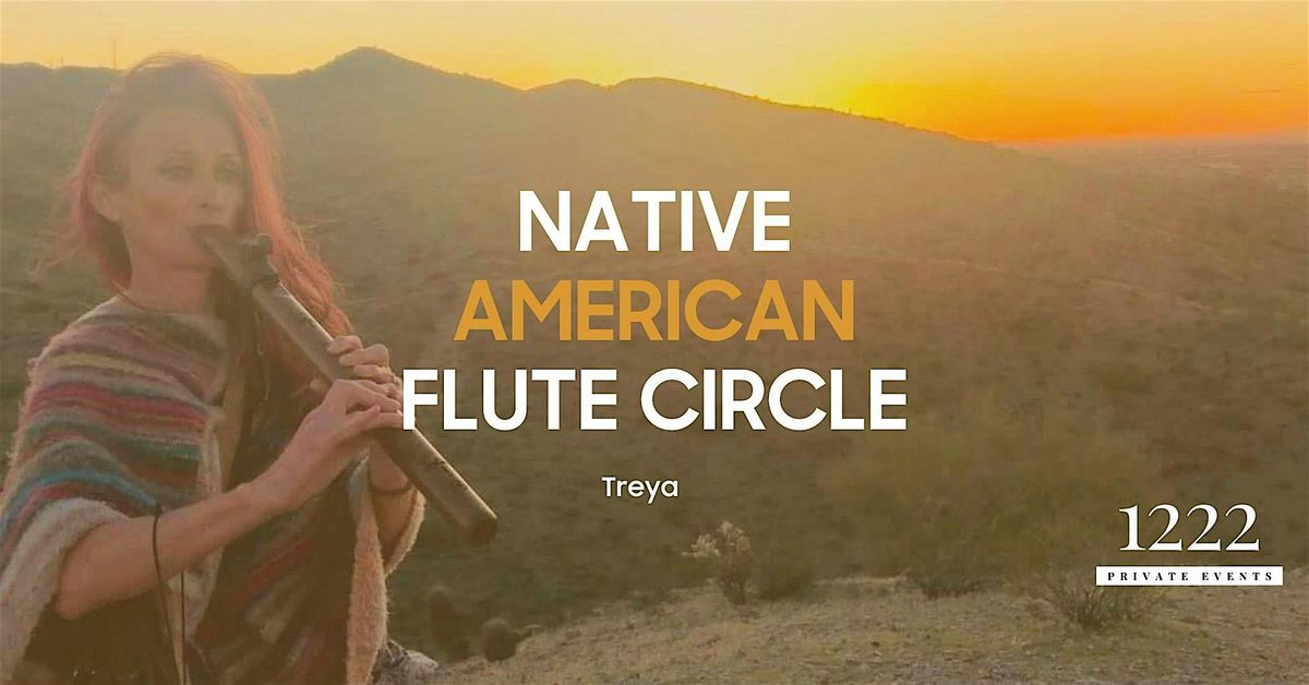 Native American Flute Circle, 1222 Private Events, Aurora, 24 November ...