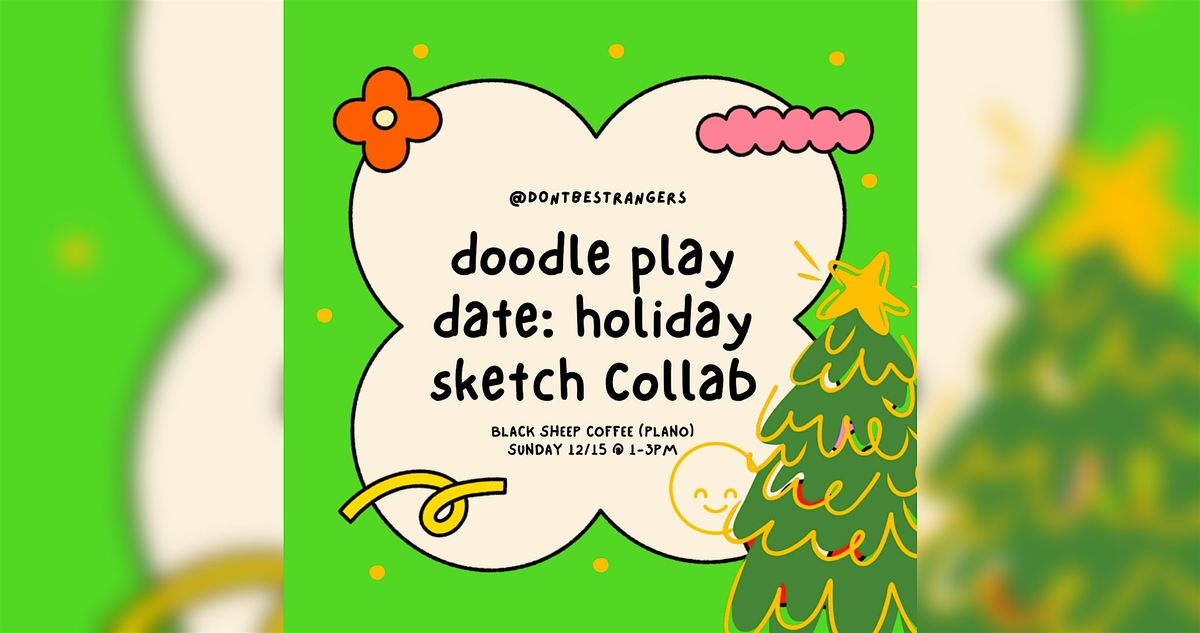 Doodle play date: holiday sketch collab, Black Sheep Coffee, Plano, 15 ...