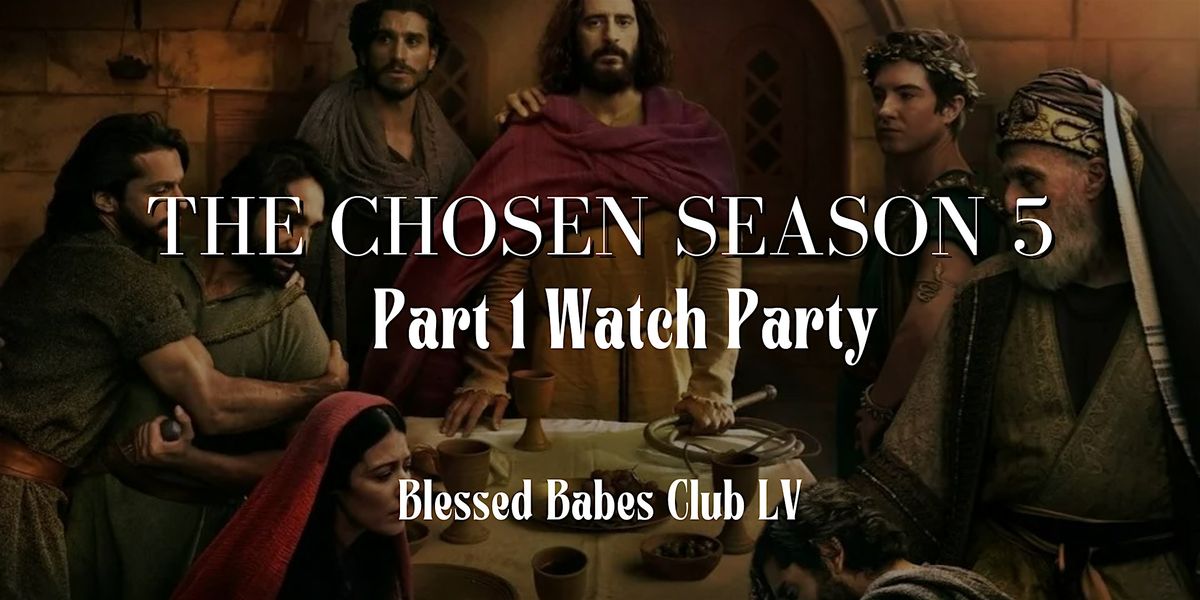 Chosen Season 5 Part 1 - Watch Party, AMC Town Square 18, Las Vegas, 29 ...