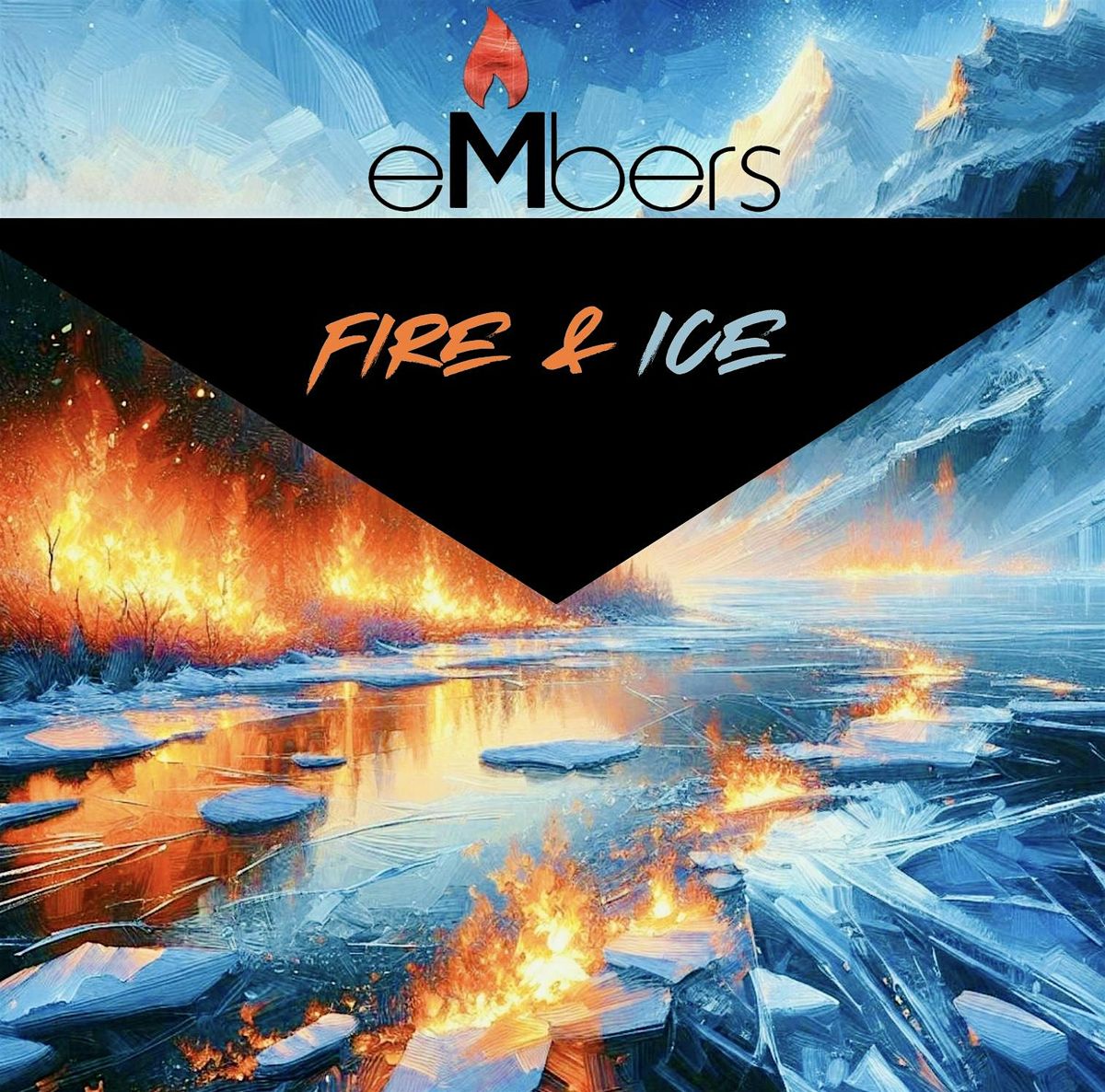 Fire & Ice: A Night to Celebrate You- eMbers 8th Anniversary Party ...