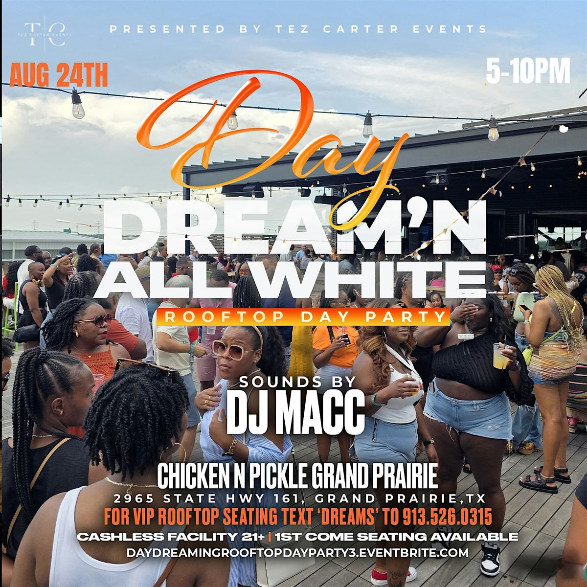 Daydreamn: The All White Rooftop Day Party, Chicken N Pickle - Grand ...