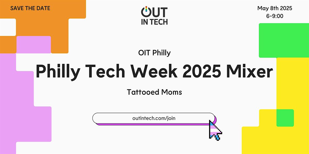 OIT PHL - Philly Tech Week Mixer, Tattooed Mom, Philadelphia, 8 May ...