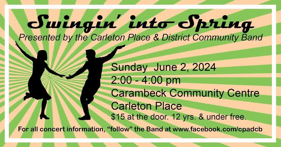 Swingin Into Spring Concert!, 351 Bridge Street, Carleton Place ...