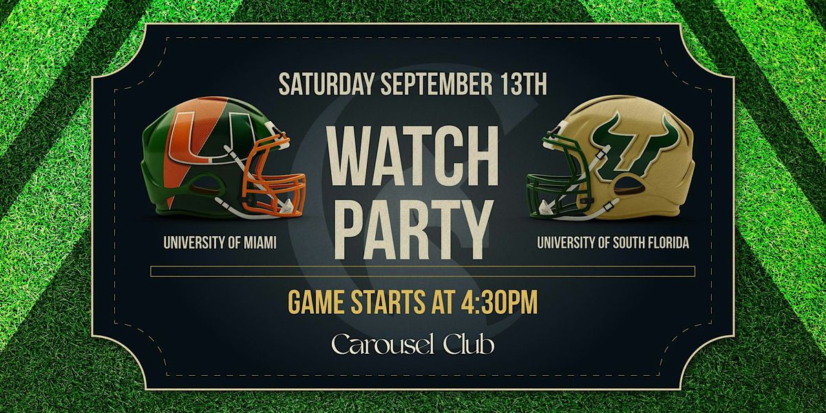 University of Miami vs. USF Watch Party, Carousel Club, Hallandale ...
