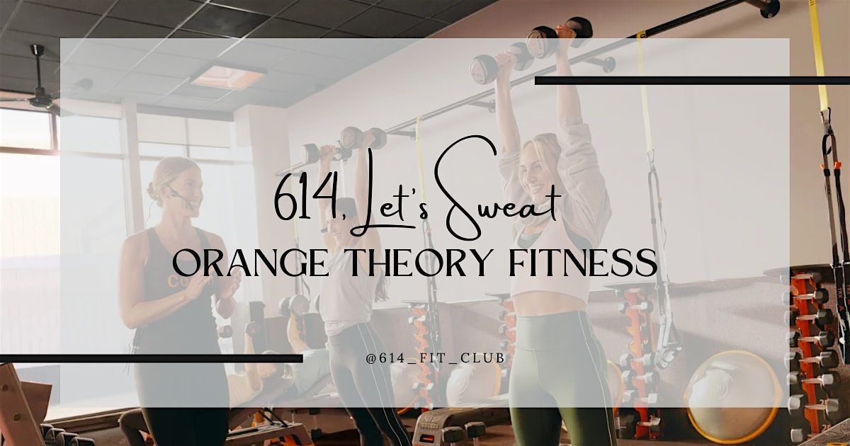 614, Lets Sweat, Orangetheory Fitness, Columbus, 18 May 2025 | AllEvents