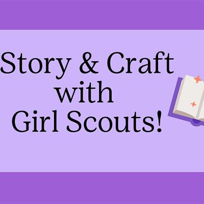 Story and Craft with Girl Scouts in Snohomish!, Snohomish Library - Sno ...