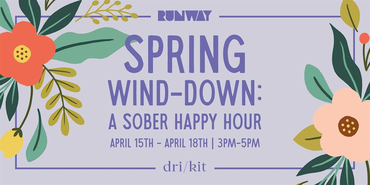 Spring Wind-down: A Sober Happy Hour, Runway Playa Vista, Los Angeles ...