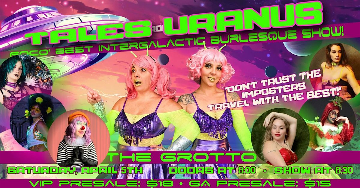 Tales from Uranus - FOCOs Best Intergalactic Burlesque Show!, The ...