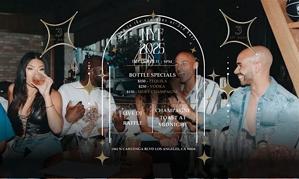 NEW YEARS EVE AT 3RD BASE LA, 3rd Base LA, Los Angeles, 31 December ...