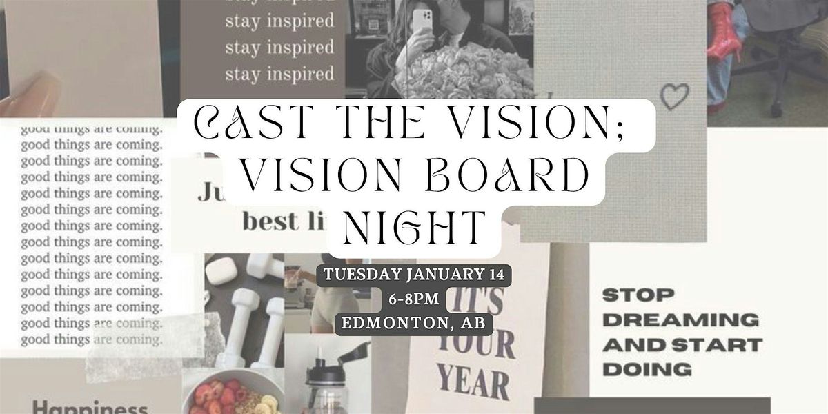 Cast the Vision: Vision Board Night, 14 January 2025 | AllEvents