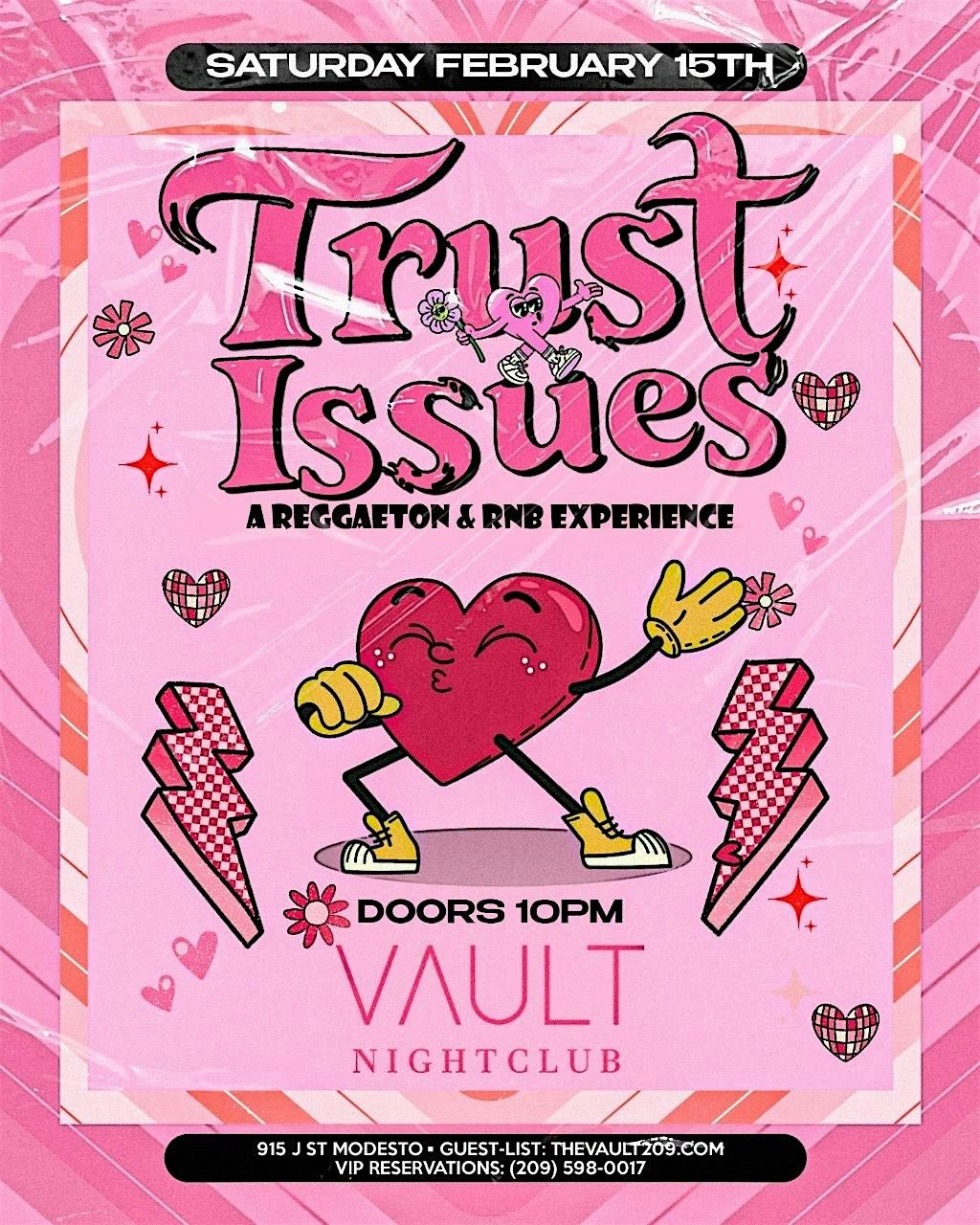Trust Issues: Reggaeton & Rnb Experience In Downtown Modesto!, Vault ...