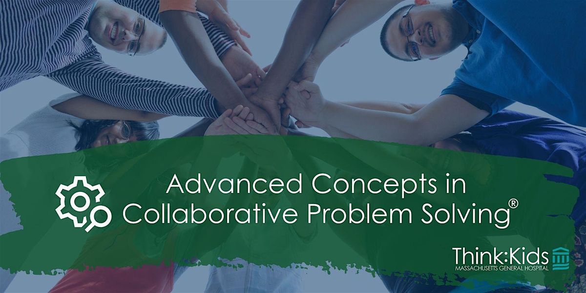 Advanced Concepts in Collaborative Problem Solving® | APR 2025| CE / PDP, April 28 to May 6 ...