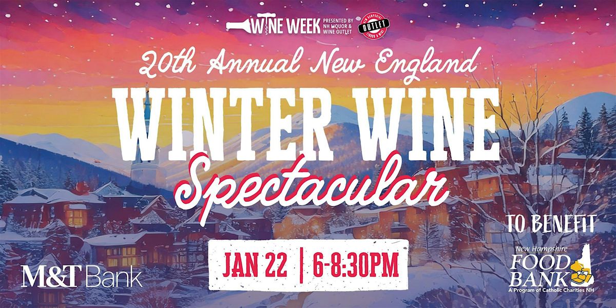 20th Annual New England Winter Wine Spectacular, DoubleTree by Hilton ...