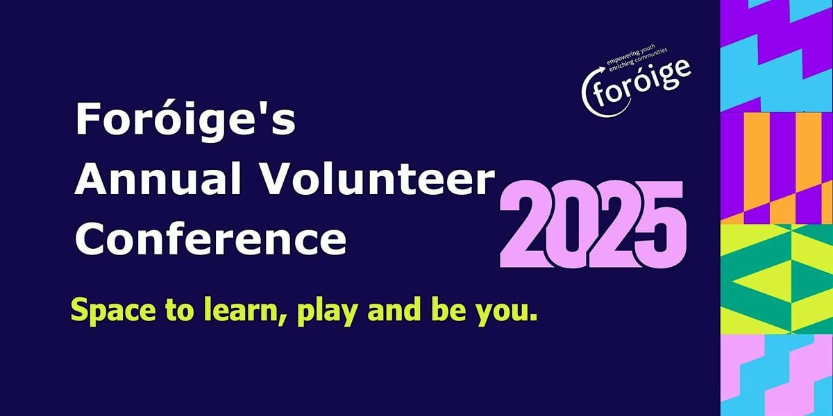 Foróiges Annual Volunteer Conference, Radisson Blu Hotel, Athlone, 7 ...