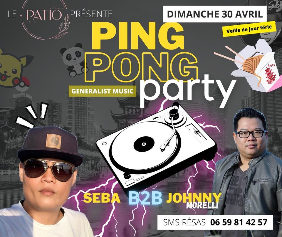 SOIREE PING PONG PARTY - Veille Jour Férié / DJS SEBA - B2B - JOHNNY ...